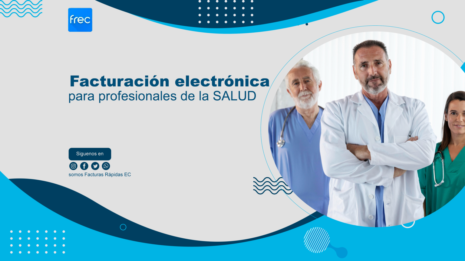 Facturación Electrónica para profesionales de la salud - facturas rápidas ec frec