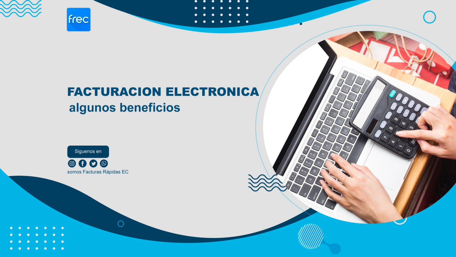 Beneficios de la facturación electrónica. - facturas rápidas ec frec
